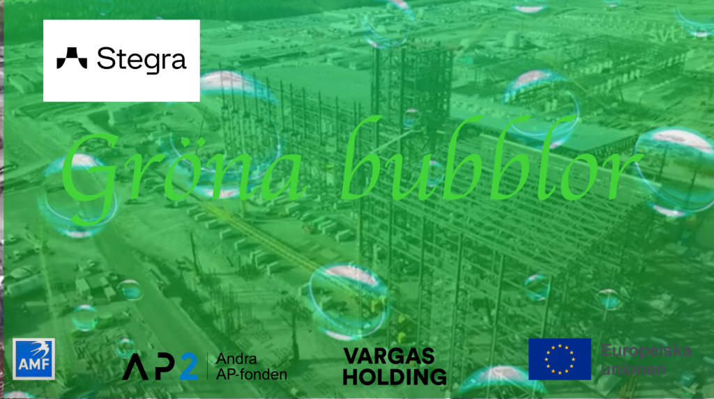 Bolaget Stegra, tidigare H2 Green Steel, nästa gröna bubbla - Svegsbygdens.se